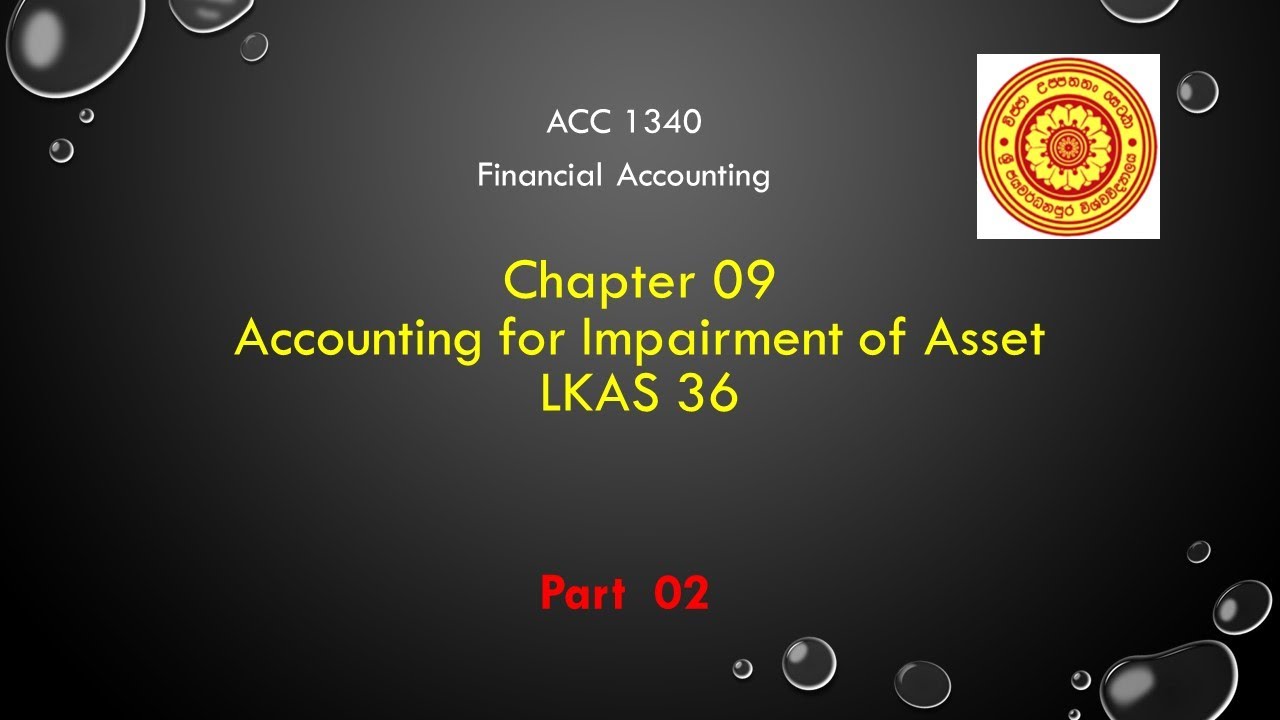 LKAS 36 : Accounting for Impairment of Asset (Part 02 ) - YouTube