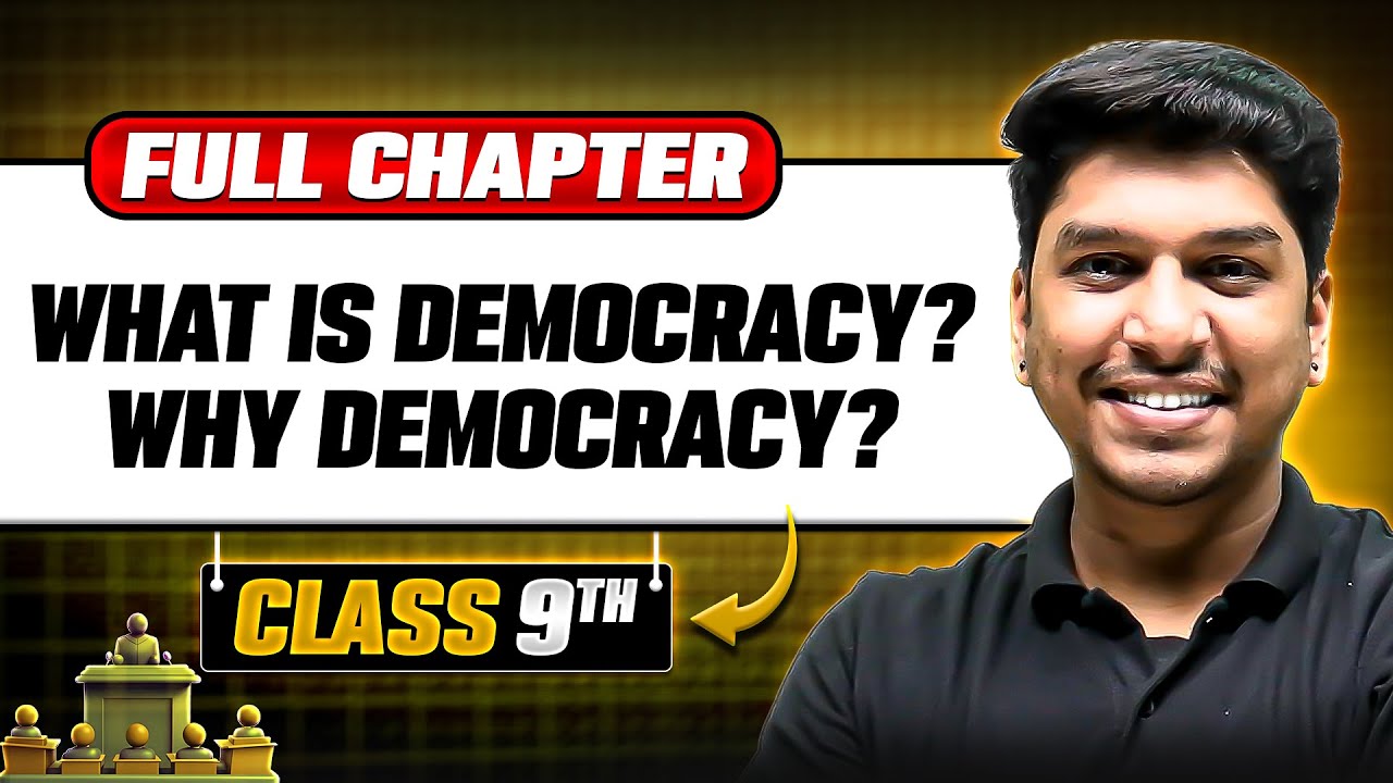 What Is Democracy? Why Democracy? ONE SHOT | Full Chapter | Class 9 ...