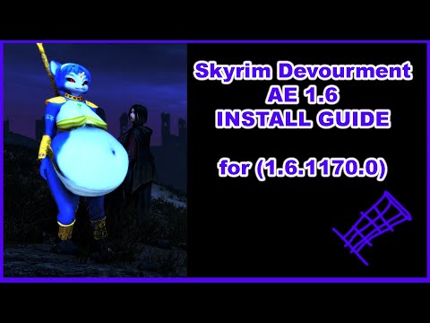 Skyrim Devourment AE 1.6 Install Guide (for 1.6.1170.0) (outdated)