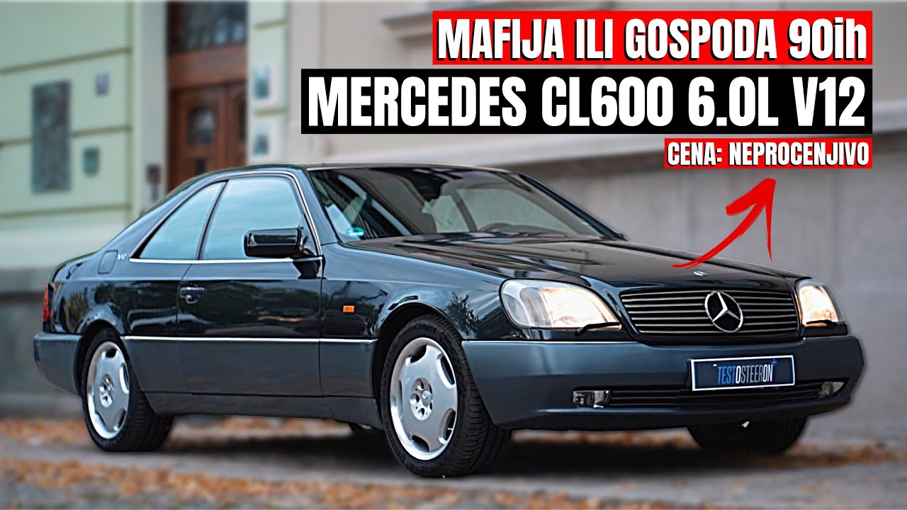 MAFIJA ili GOSPODA 90ih! Mercedes CL600 6.0L V12 1996 - YouTube