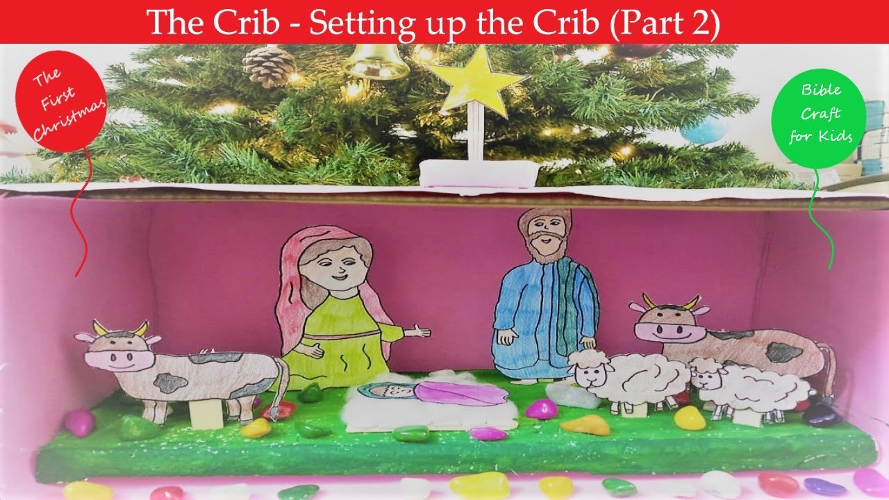 Bible Craft for Kids | The Crib - Setting up the Crib (Part 2) - YouTube