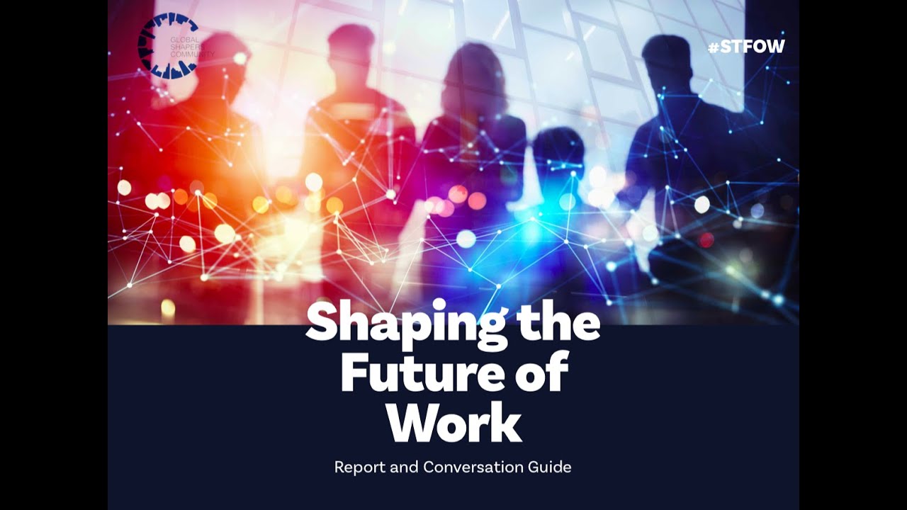 Shaping the Future of Work - YouTube