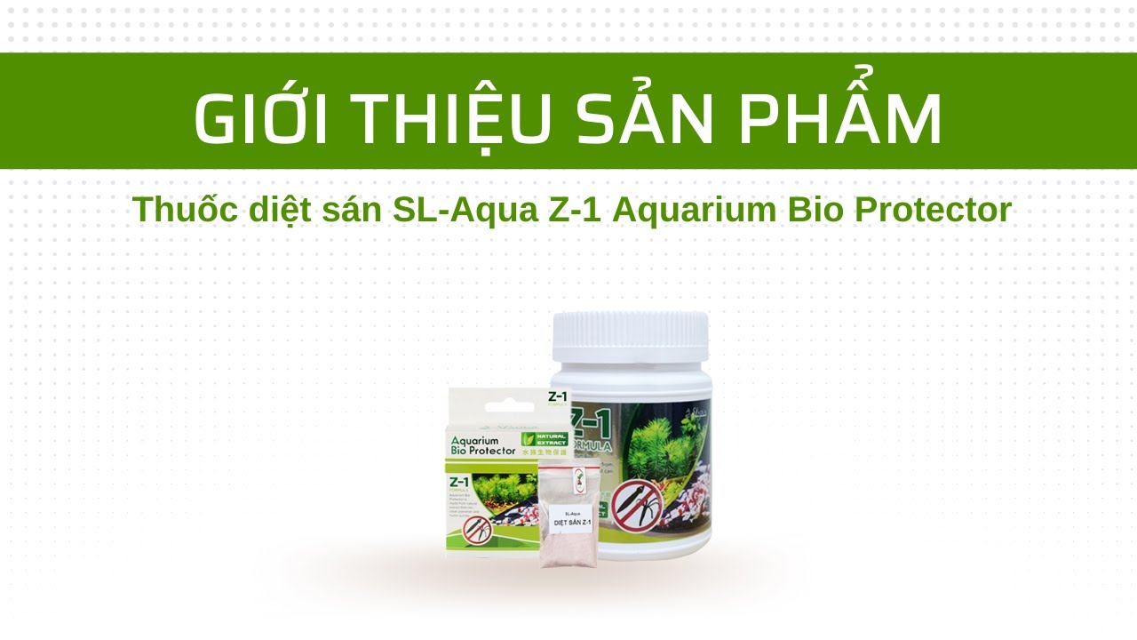 [Giới thiệu] Thuốc Diệt Sán SL-Aqua Z-1 Aquarium Bio Protector - YouTube