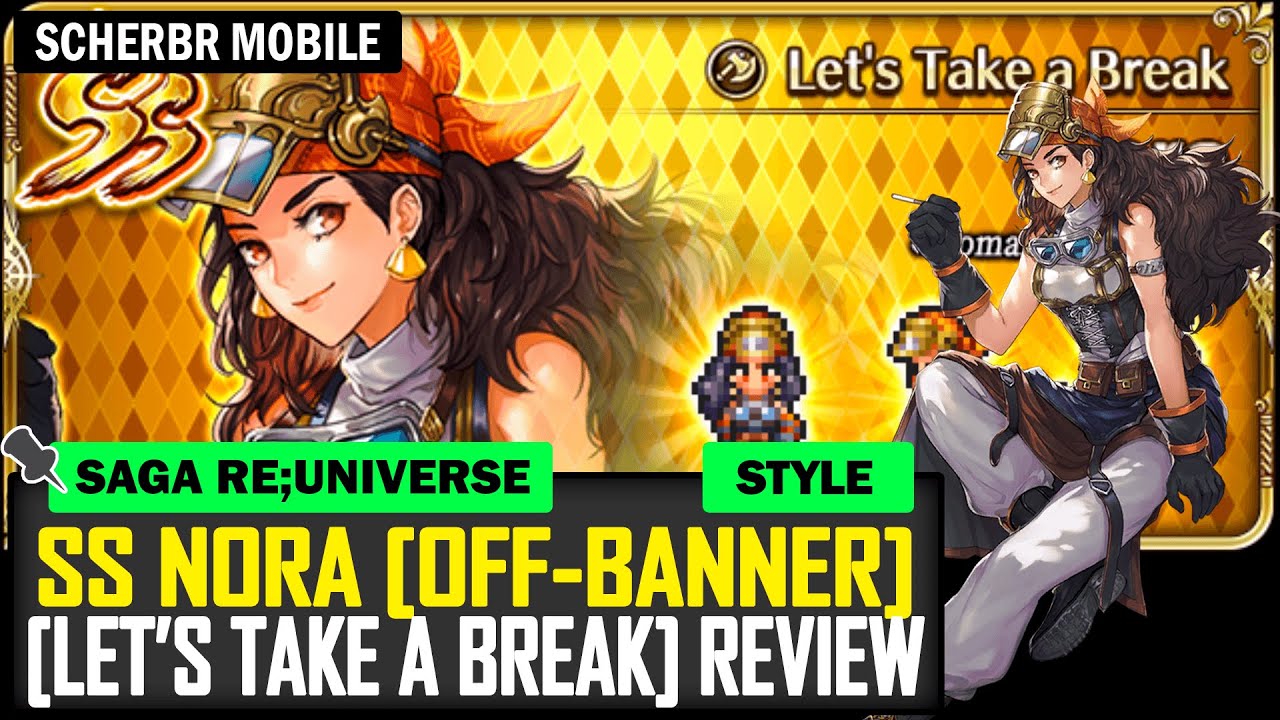 SS Nora [Let's Take a Break] Off-Banner Review - Romancing SaGa re ...