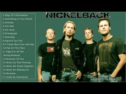 Nickelback Best Songs Ever - Nickelback Greatest Hits - Nickelback Top ...