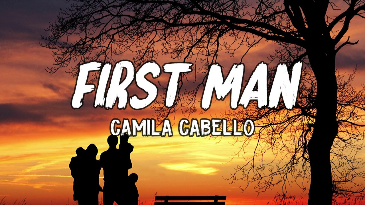 First Man - Camila Cabello (Cover) by Jenny Jones [LIRIK + TERJEMAHAN ...