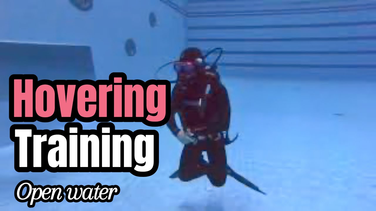 호버링 기술적으로 하는법 중성부력 위한 수중체험 스쿠버다이빙 오픈워터 교육과정 2 Youtube