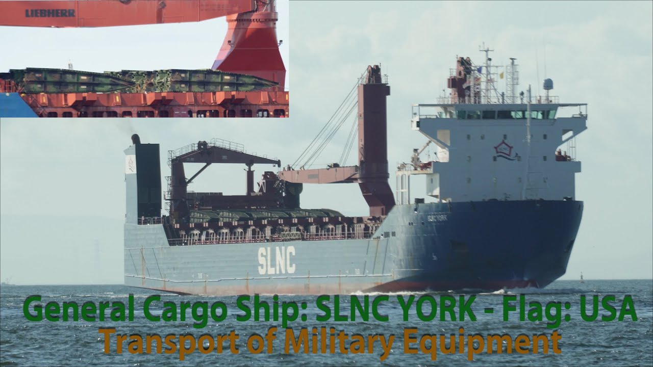General Cargo Ship: SLNC YORK (Flag: USA) Transport of Military ...