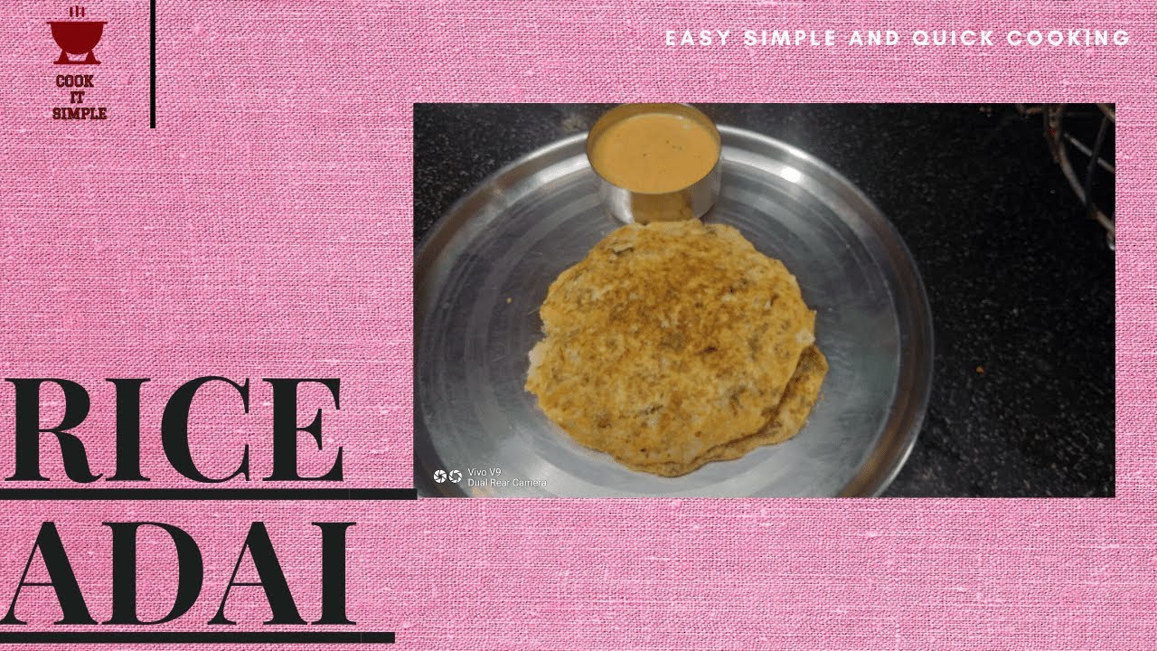 Rice Adai - Cook It Simple - YouTube
