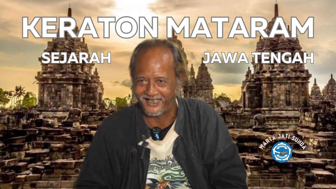 Sejarah adanya Keraton Mataram di Jawa Tengah | Podcast Warta Jati ...