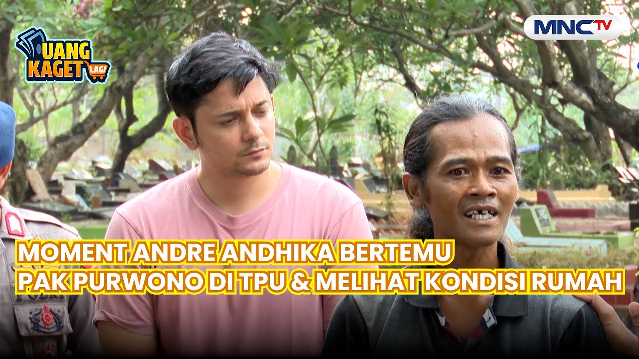 Moment Andre Andhika bertemu Pak Purwono di TPU & melihat kondisi rumah ...