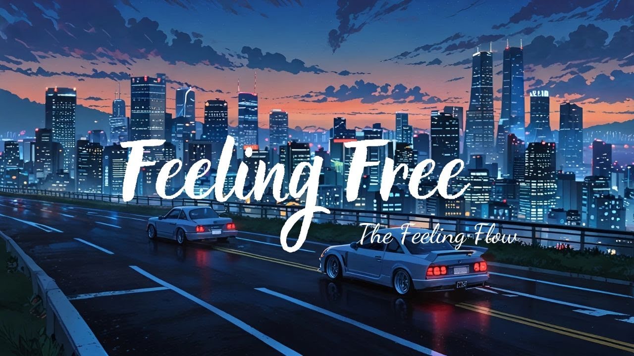 Feeling Free 🛣️🍀| #relaxing #feeling #free #chill - YouTube