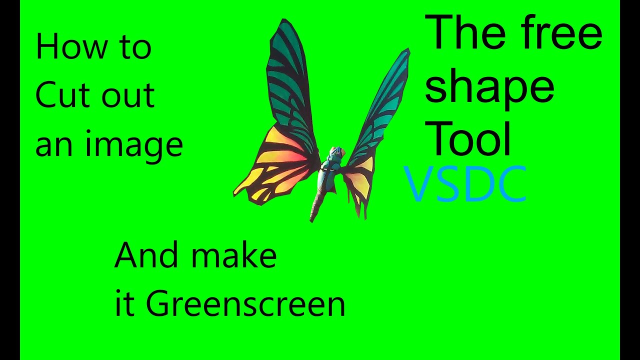How To Cut Out An Image Make It A Greenscreen With VSDC LW C With how-to-cut-out-an-image-make-it-a-greenscreen-with-vsdc-lw-c-with
