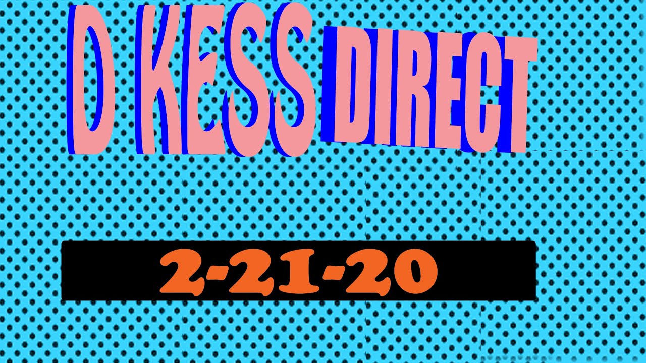 D Kess Direct 2/21/20 Announcement - YouTube