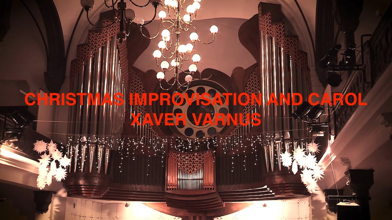 XAVER VARNUS ON THE ZALAEGERSZEG CONCERT HALL ORGAN: CHRISTMAS DAY ...