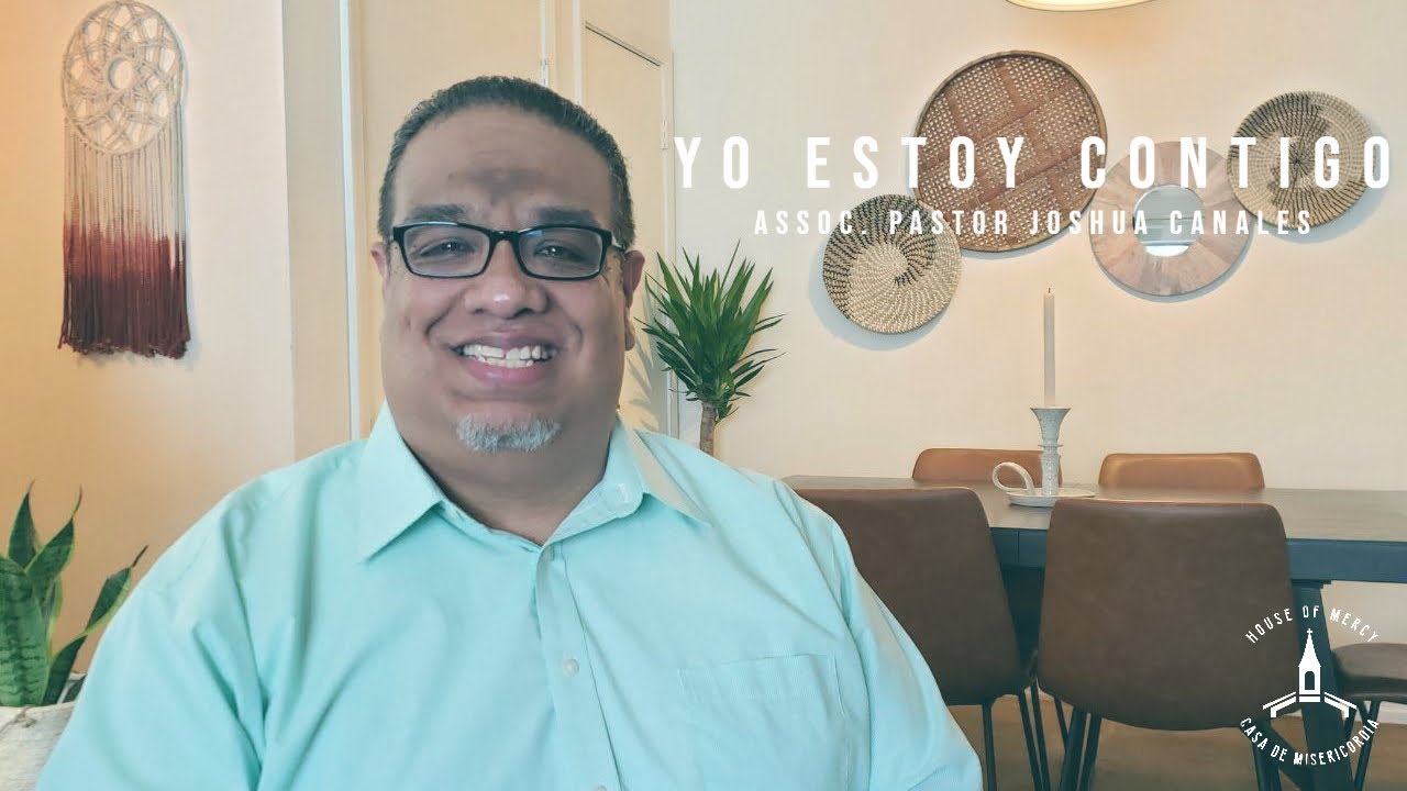 Yo Estoy Contigo Assoc Pastor Joshua Canales Casa De Misericordia Abq Youtube
