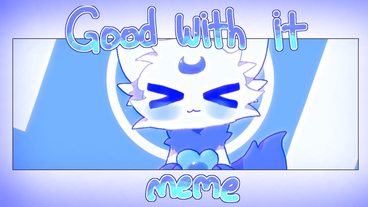 Good with it meme :: original :: 크리스마스 빅깊밈 - YouTube