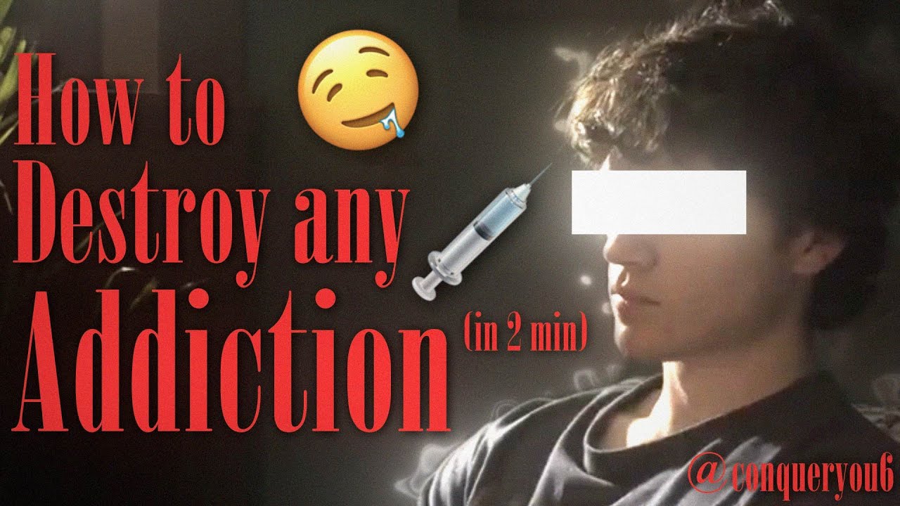 How to Destroy ANY Addiction in 112 seconds. - YouTube