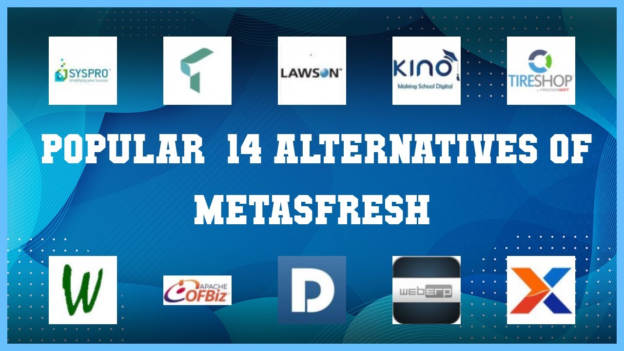 Metasfresh | Best 14 Alternatives of Metasfresh - YouTube