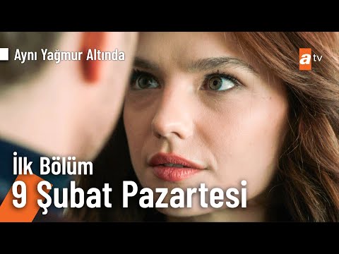 Aynı Yağmur Altında 9 Şubat Pazartesi atv'de başlıyor! @AyniYagmurAltinda