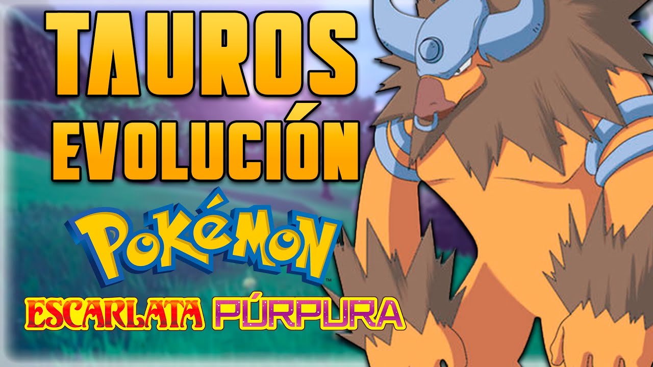 NUEVA EVOLUCIÓN DE TAUROS PARA POKÉMON ESCARLATA Y PÚRPURA | LEYENDAS ...