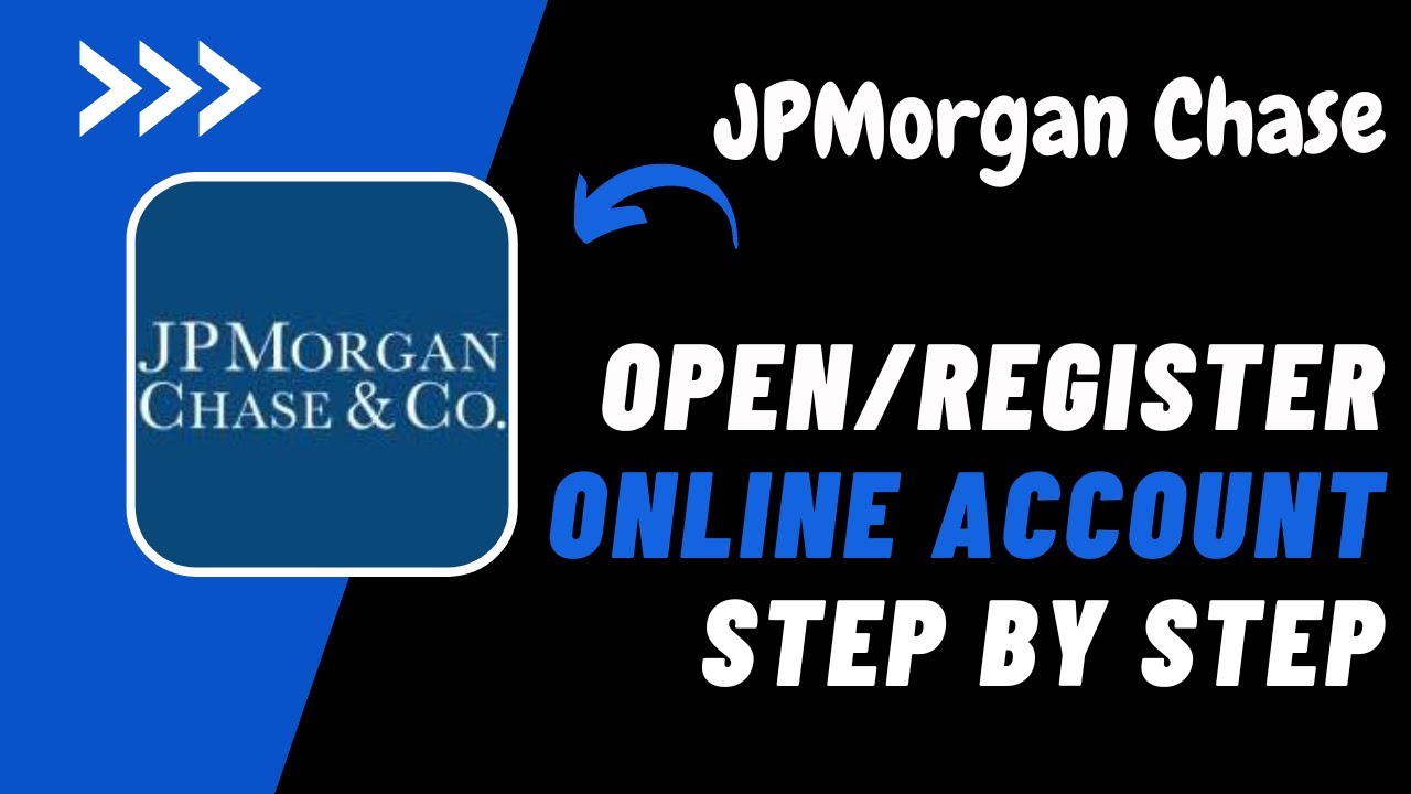 How To Open A JP Morgan Chase Account - Online ( Step By Step Guide ...