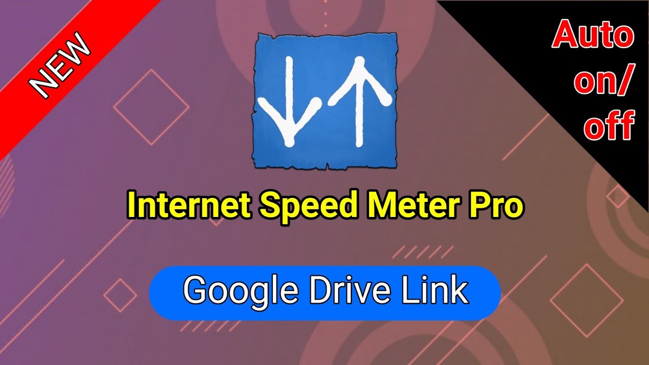 Internet Speed Meter Pro ‌‌‌‌| Google Drive Link - YouTube