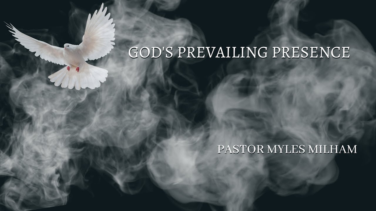 God's Prevailing Presence - Myles Milham - YouTube