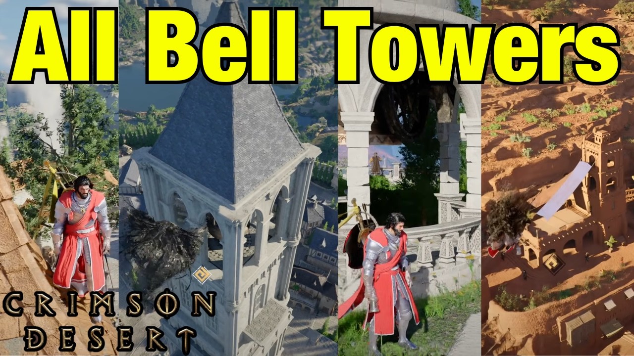 ALL 8 BELL TOWER LOCATIONS in Crimson Desert - YouTube