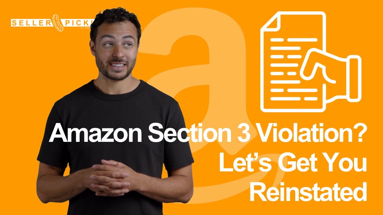 Amazon Section 3 Violations: What You Need To Know & How To Get Reinstated - YouTube