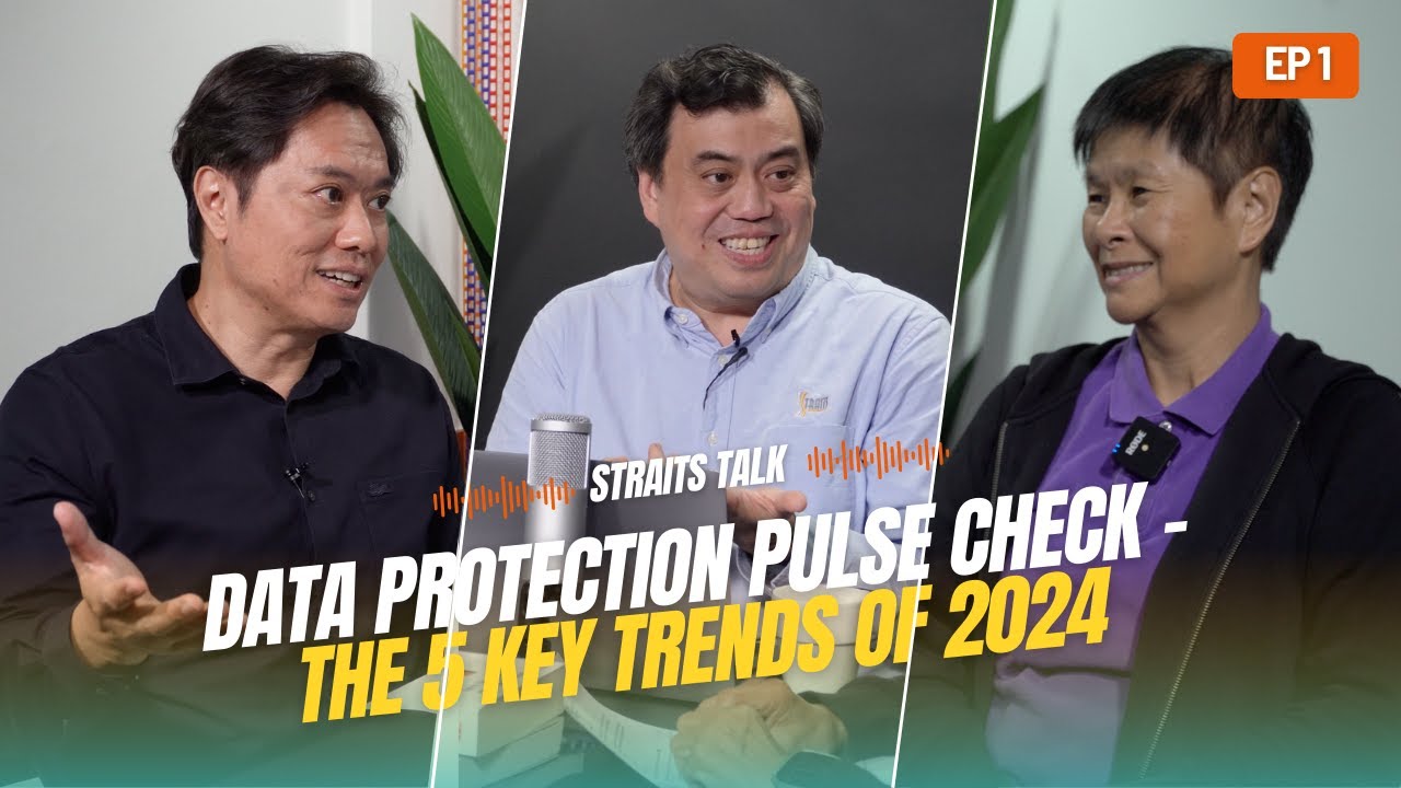 Straits Talk | Data Protection Pulse Check - 5 Key Trends of 2024 - YouTube