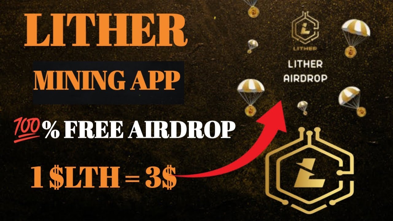 Lither Mine New Mining App 2025 || $LTH Coin Price $3 || Lither App ...