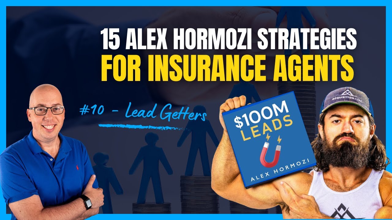 ALEX HORMOZI $100M LEADS FOR INSURANCE AGENTS: Introducing "Lead ...