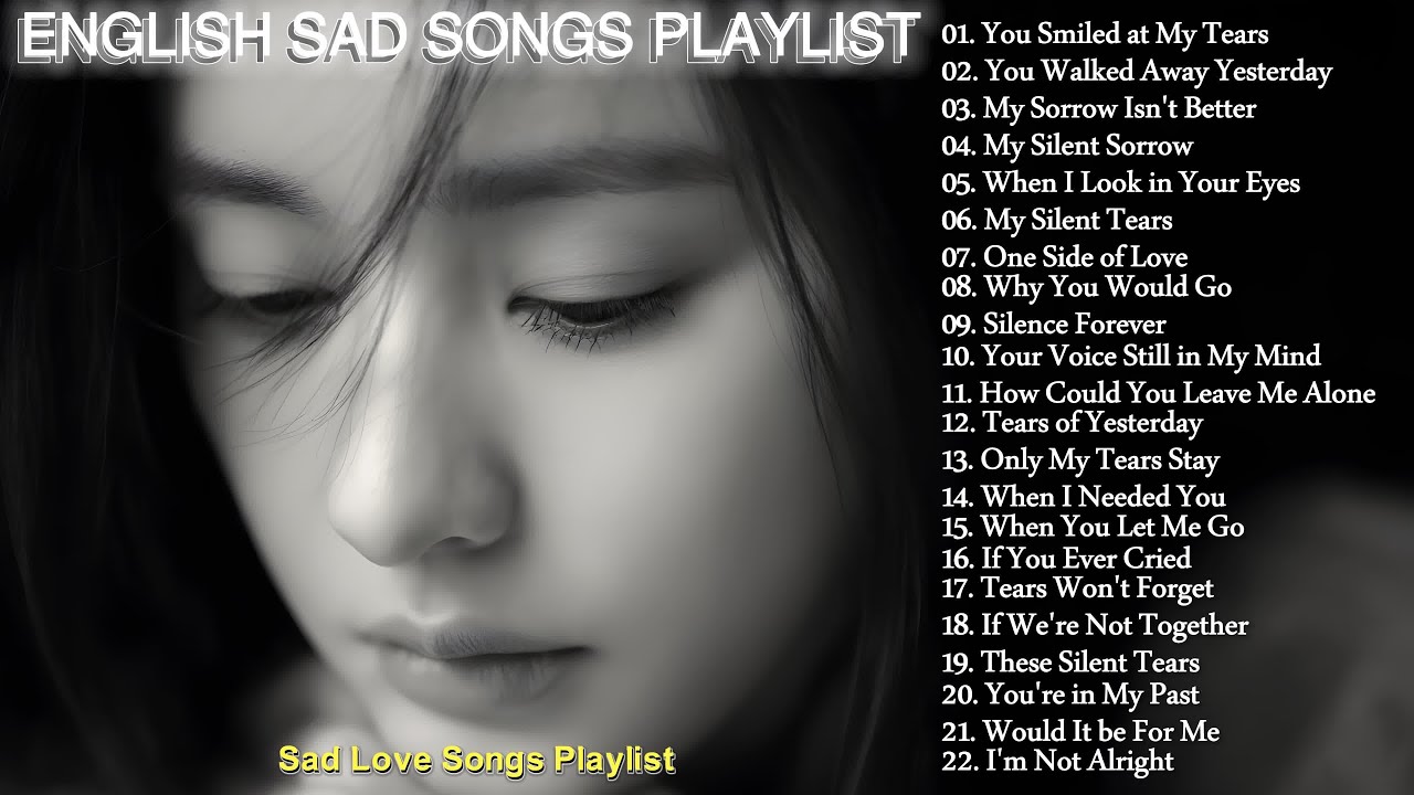 English Slow Sad Songs Nonstop | Very sad song playlist & New Relaxing ...