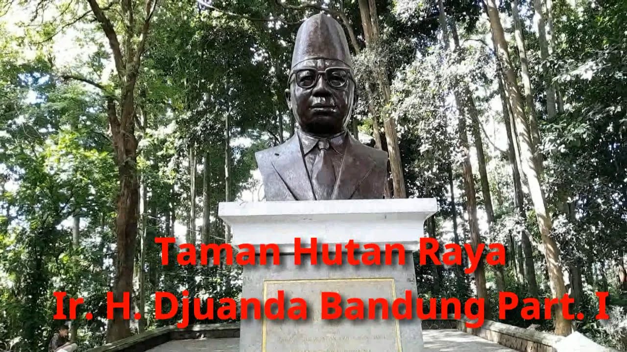 Taman Hutan Raya Ir. H. Djuanda Bandung Part. I - YouTube