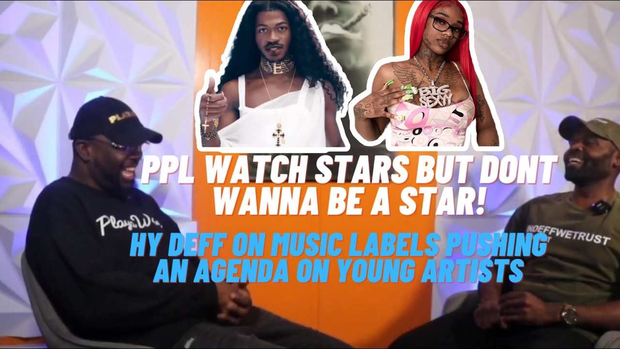 "PPL WATCH STARS BUT DONT WANNA BE A STAR" HY DEFF ON MUSIC LABELS ...