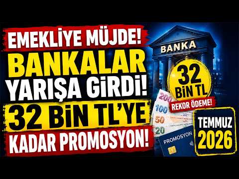 EMEKLİYE MÜJDE! Bankalar Yarışa Girdi 32 Bin TL'ye Kadar Promosyon!