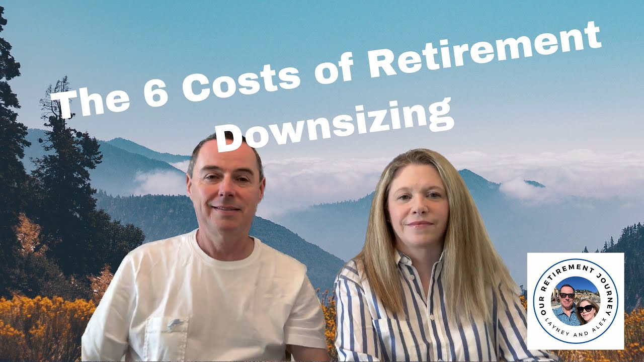 The 6 Costs of Retirement Downsizing - YouTube