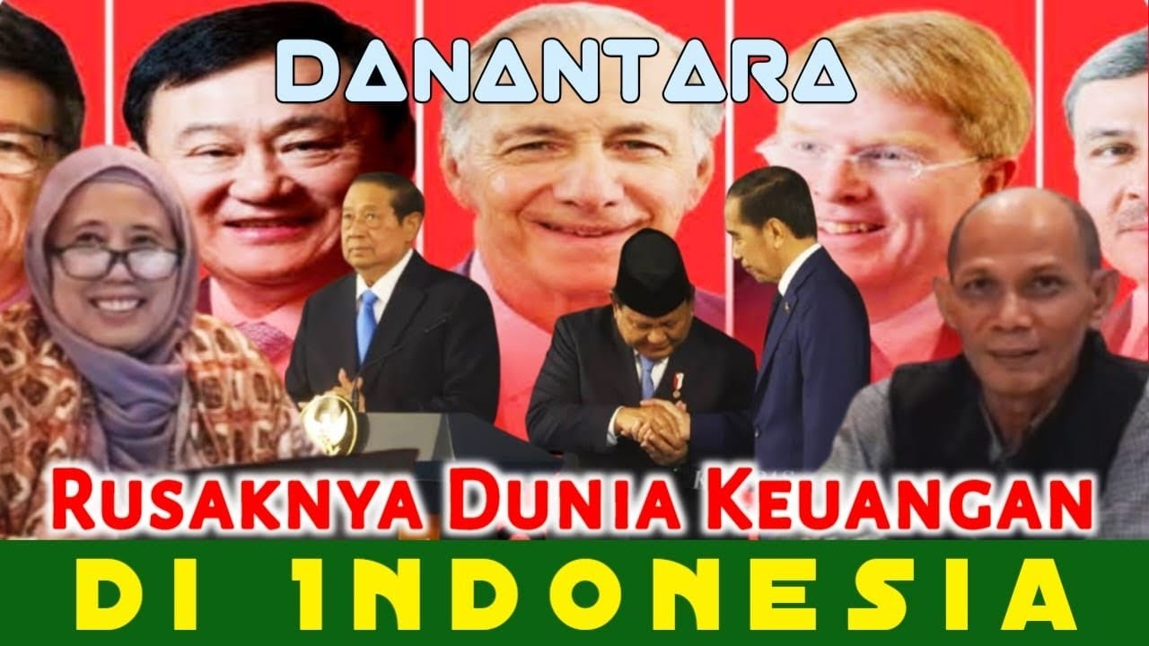 Danantara, Rusaknya Dunia Keuangan di Indonesia | Dr Ichsanudin Noorsy ...