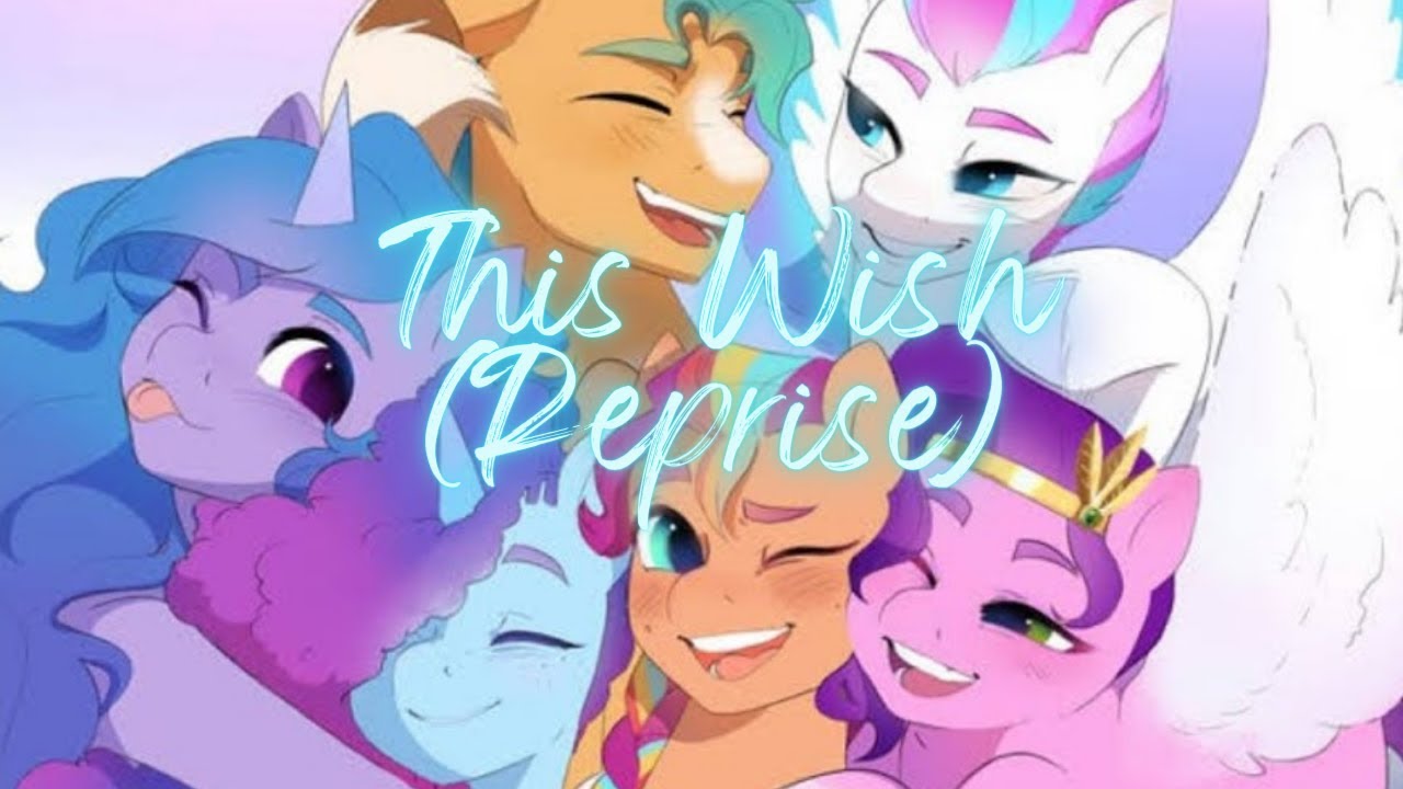 This Wish (Reprise) Disney Wish/MLP G5 - YouTube