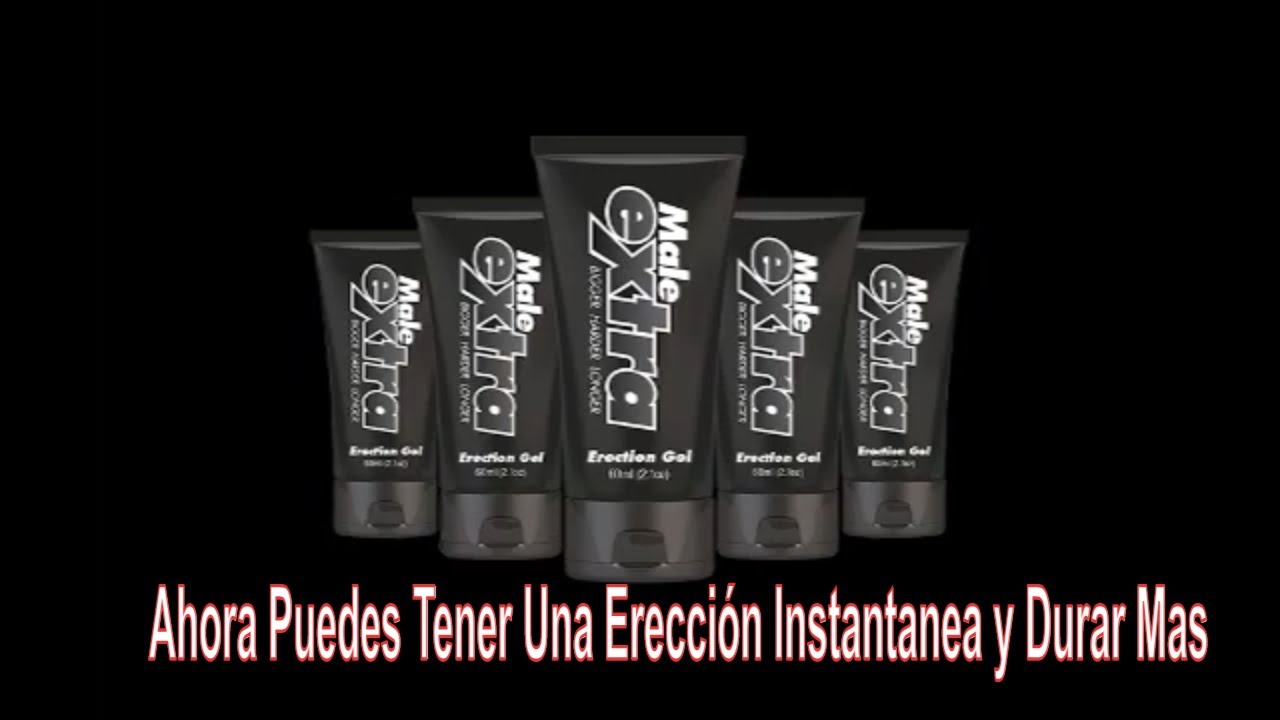 Male Extra Gel Crema Para Aumentar Erección y Durar Mas, Antes de ...