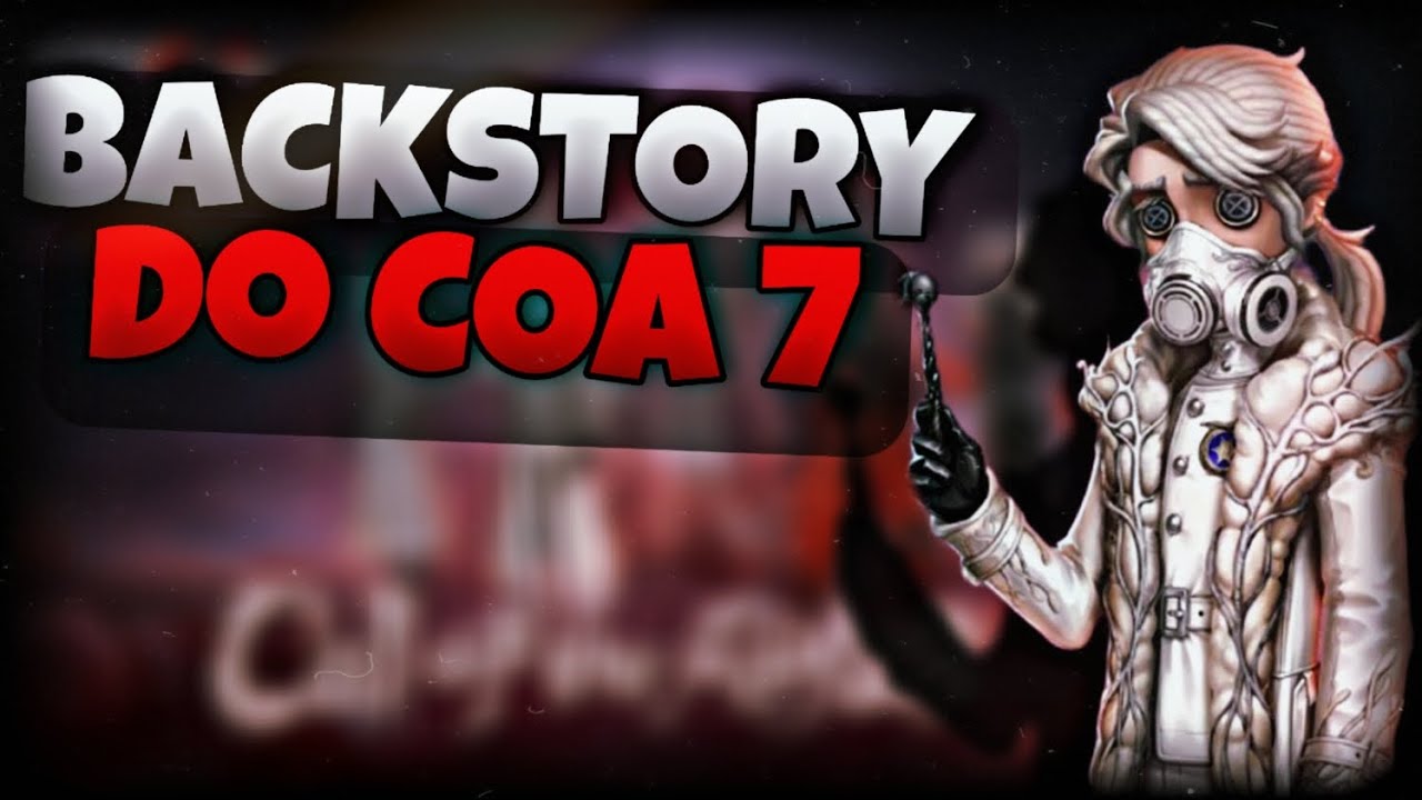 TRAILER DA BACKSTORY DO COA 7 EM PORTUGUÊS - Identity V News - YouTube