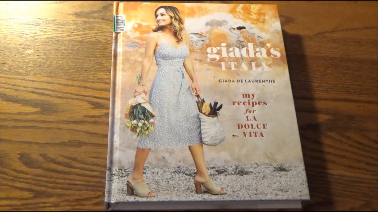 When In Rome, Find Your Giada - Giada's Italy Cookbook by Giada De ...