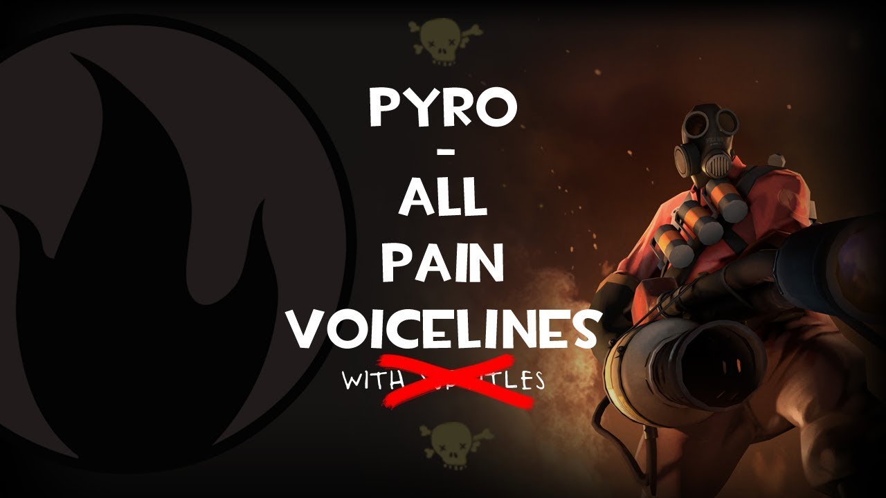 All Pain Voicelines | Pyro | Team Fortress 2 - YouTube