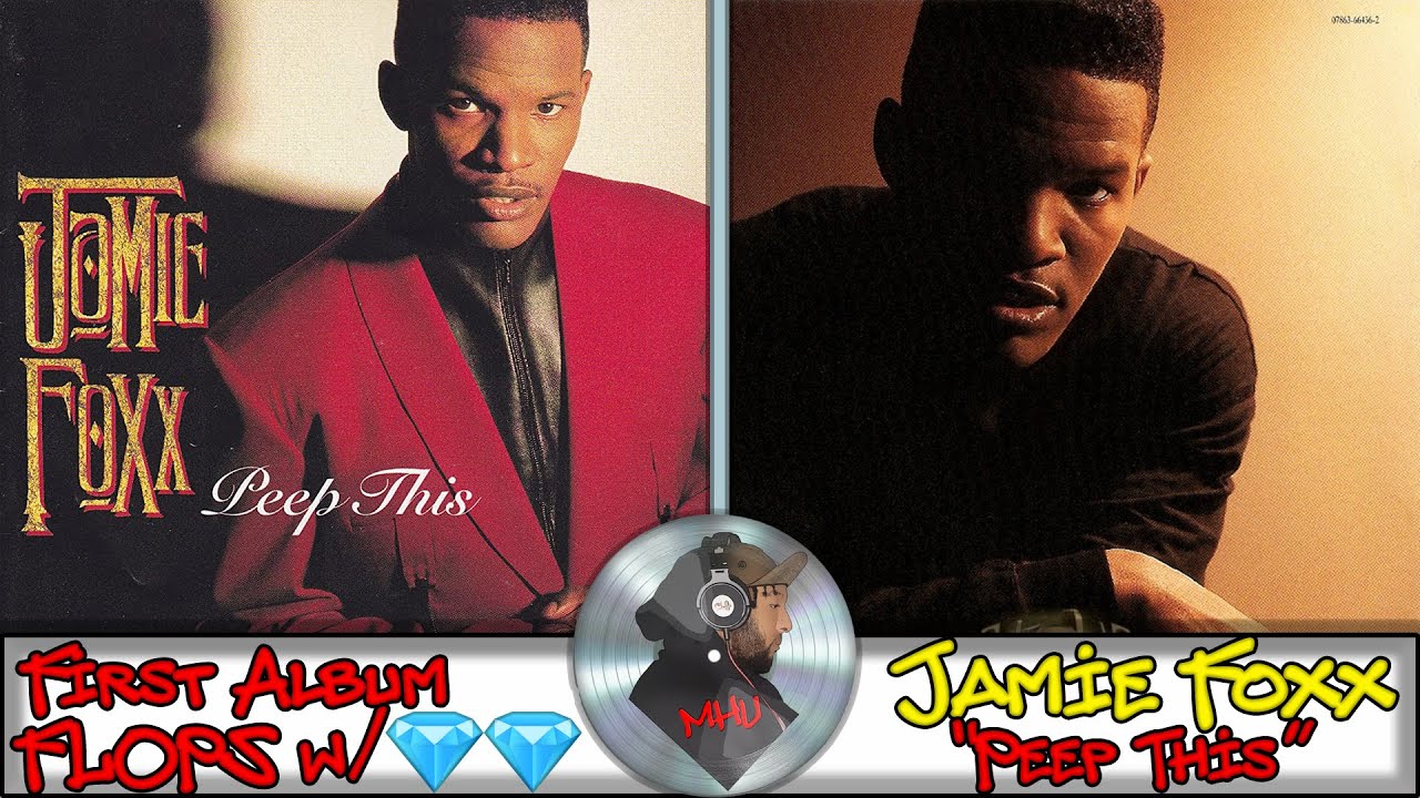 MusicHead University | FIRST ALBUM FLOPS w/💎💎 | Jamie Foxx's Debut ...