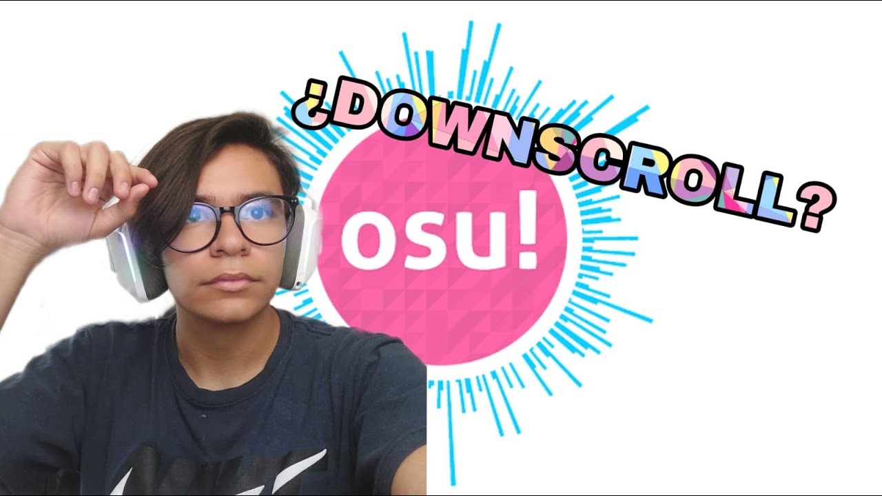 Jugador de OSU MANIA que usa UPSCROLL prueba por primera vez DOWNSCROLL ...