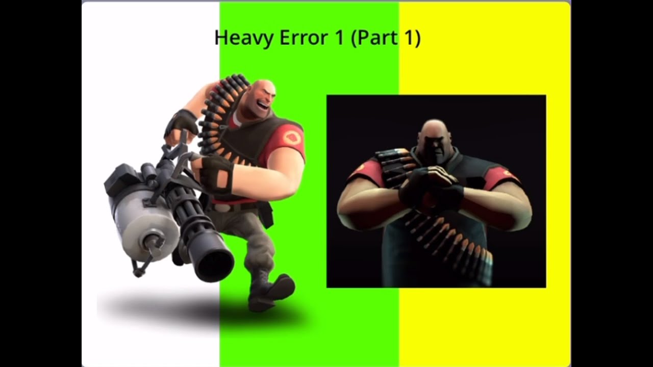Heavy Error 1 (Part 1) - YouTube