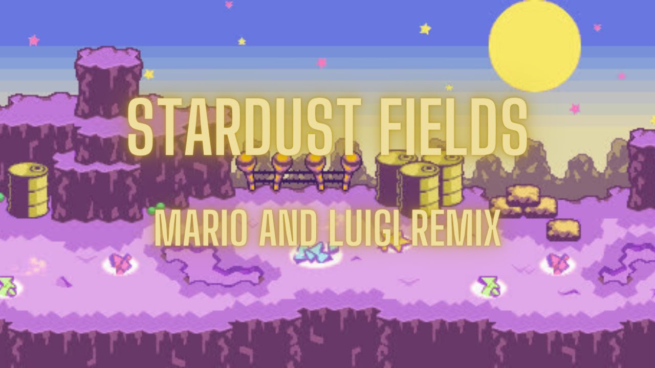 Stardust Fields- Mario and Luigi Remix - YouTube