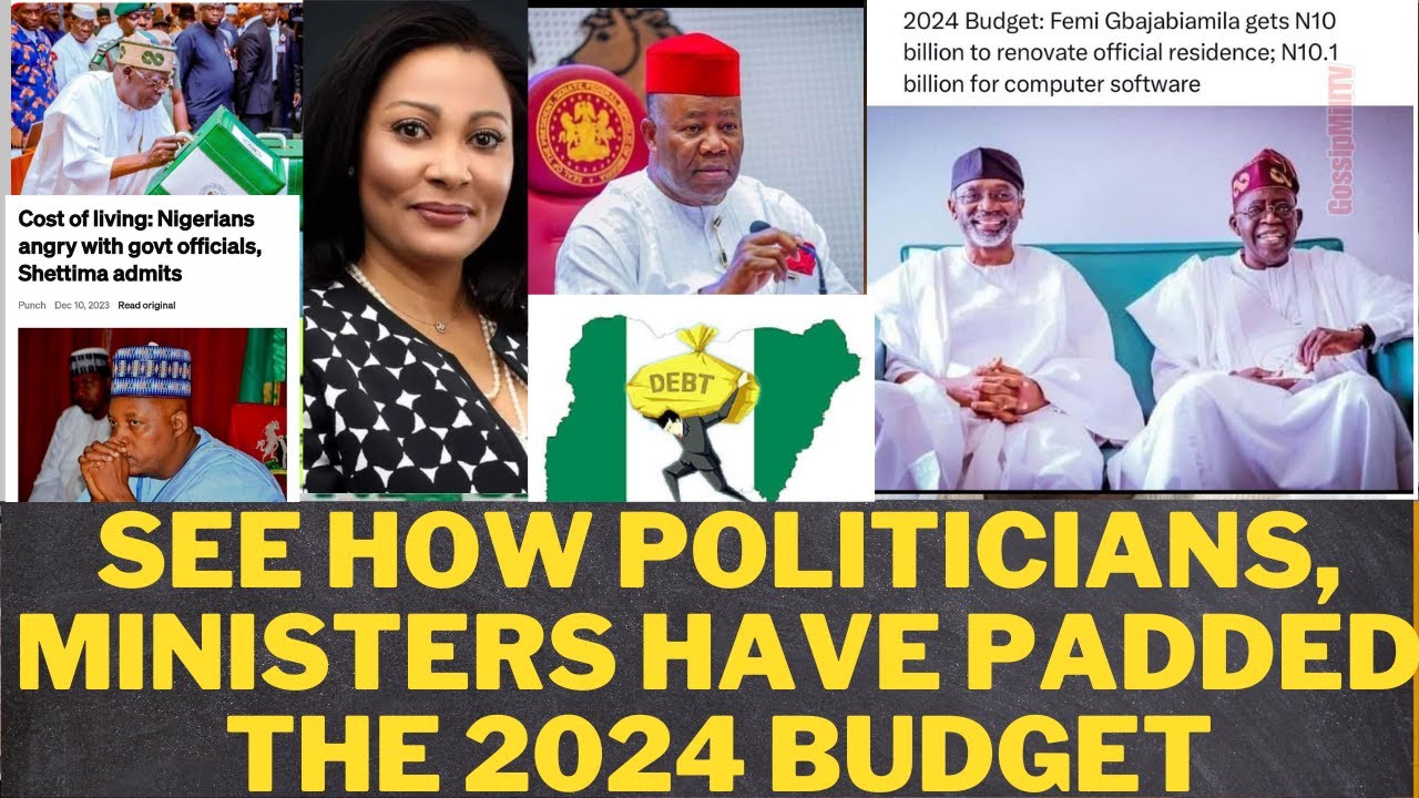 Budget Padding: See How Politicians, MDAs Have Padded The 2024 Budget ...