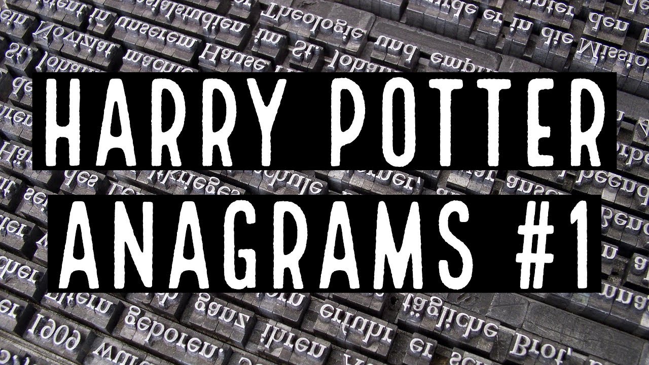 Harry Potter Anagrams #1 - YouTube